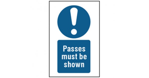 Passes must be shown symbol and text safety Sign. - Access ...